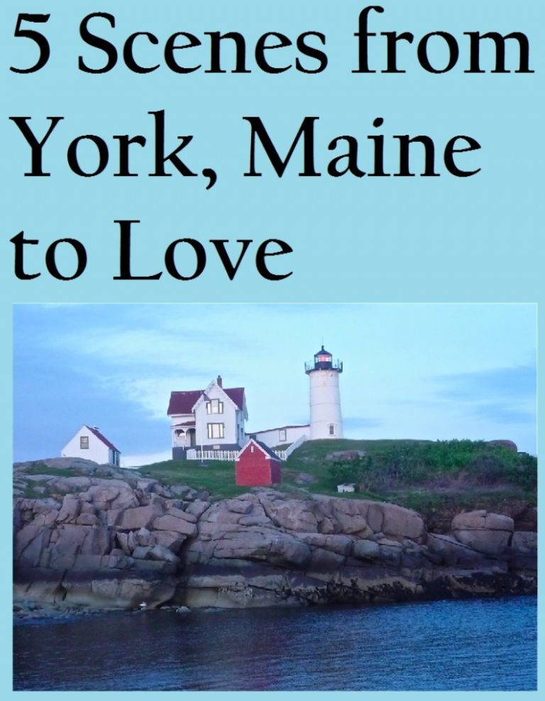 My 5 Favorite York Maine Scenes - The Cheap New England Traveler Blog
